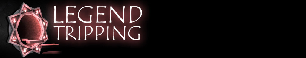 Legend Tripping